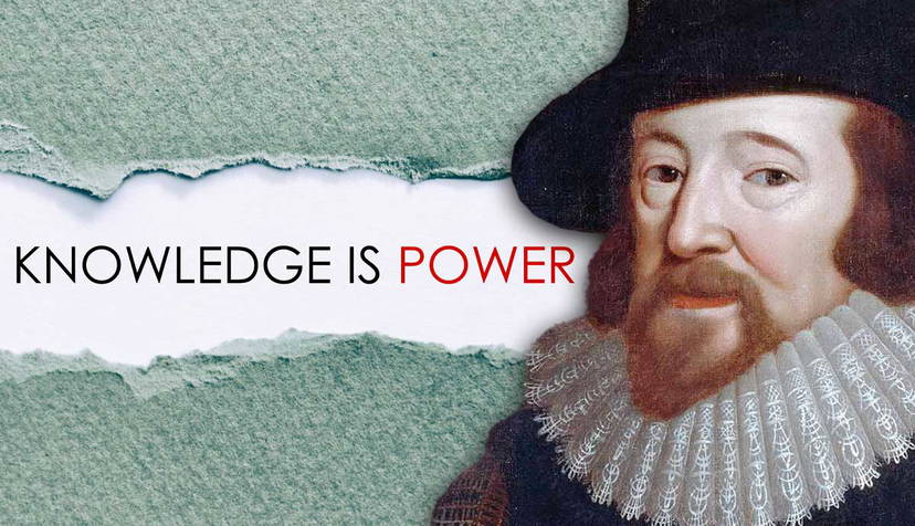 What Did Francis Bacon Mean by “Knowledge Is Power”?
