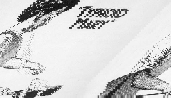 Typhoid Mary: A Trail of Scandal & Death