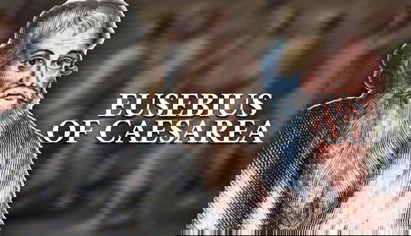 Who Was Eusebius?