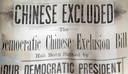 The Chinese Exclusion Act of 1882: Racism on a Federal Level