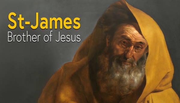 Brother of Jesus: Who Was Saint James?