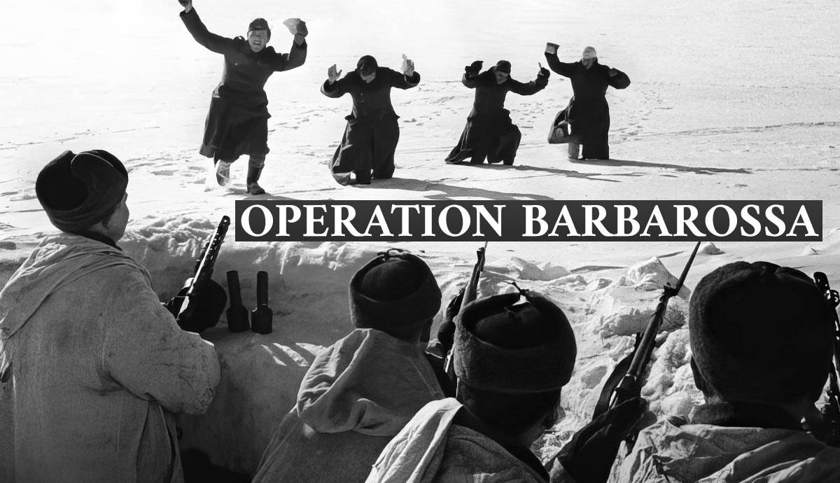 Operation Barbarossa: When Nazi Germany Tried to Invade the USSR