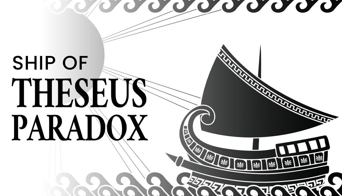 Why Is the Ship of Theseus Paradox Still Relevant Today?